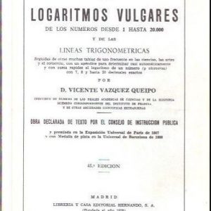 Tablas de los Logaritmos vulgares. Vázquez Queipo, Vicente | El desván de Magda